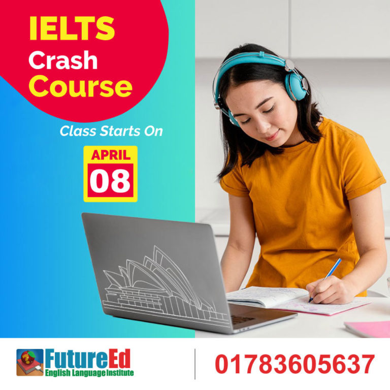 IELTS Crash Course @ FutureEd, IELTS Exam & Preparation Centre in ...