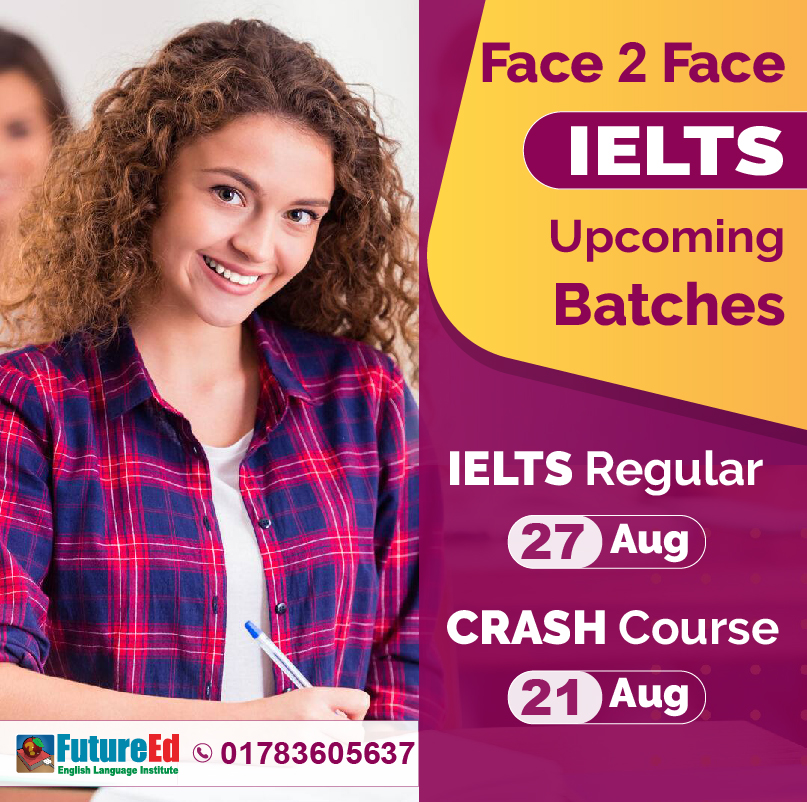 Face to face IELTS Upcoming Batches - FutureEd English